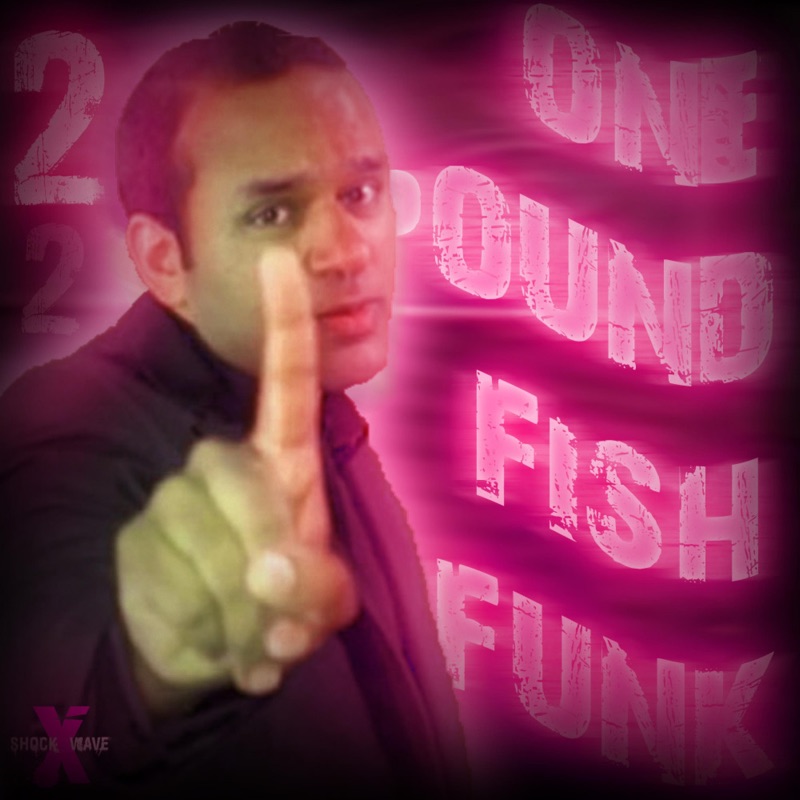 One Pound Fish Funk 2 (Super Slowed) - ShockWaveX: Song Lyrics, Music ...