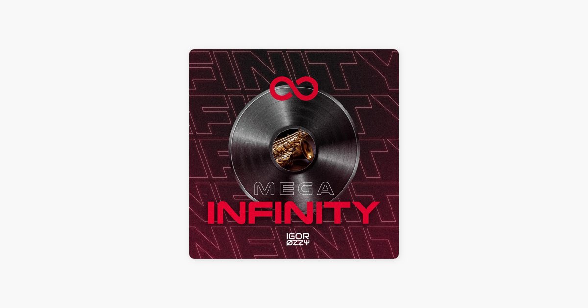 ‎MEGA INFINITY - Canción de DJ Igor Ozzy - Apple Music