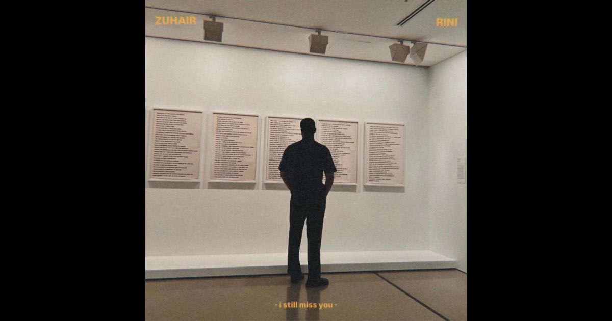 ‎i still miss you - Single - Album by ZUHAIR & RINI - Apple Music