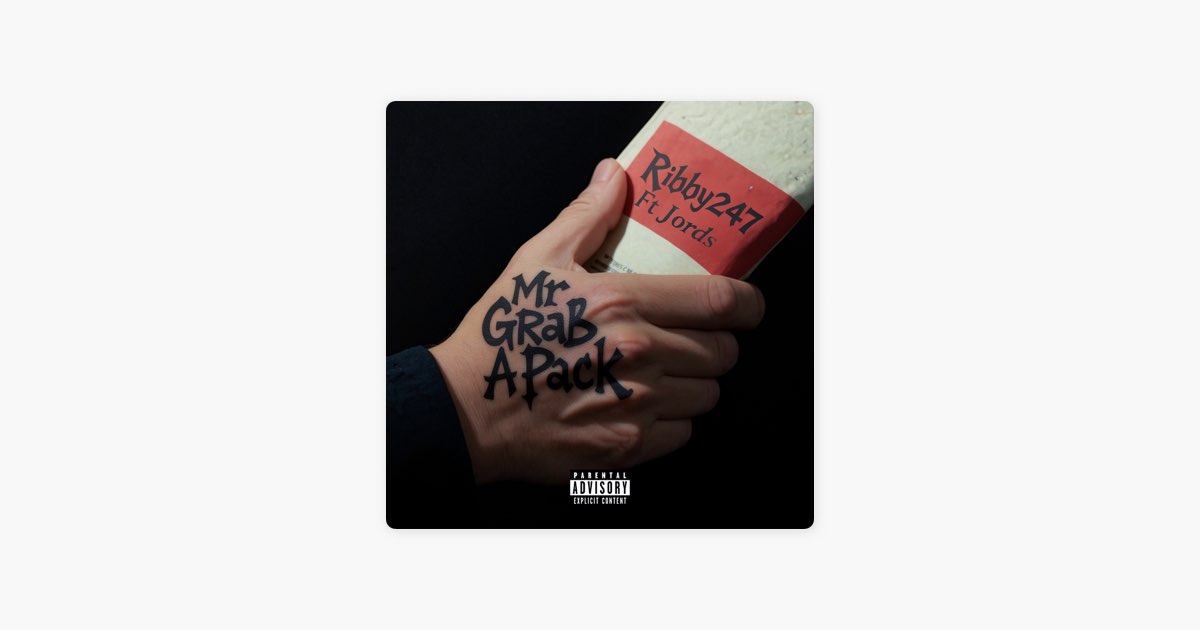 ‎MR GRAB A PACK – Song by Ribby247 & Jords – Apple Music