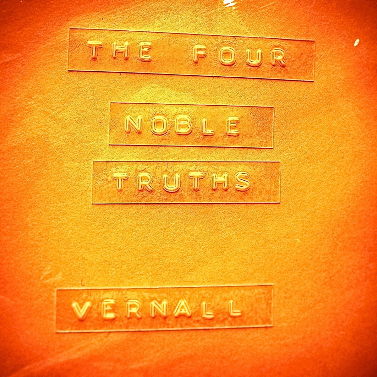 ‎The Four Noble Truths - EP - Album by Vernall - Apple Music