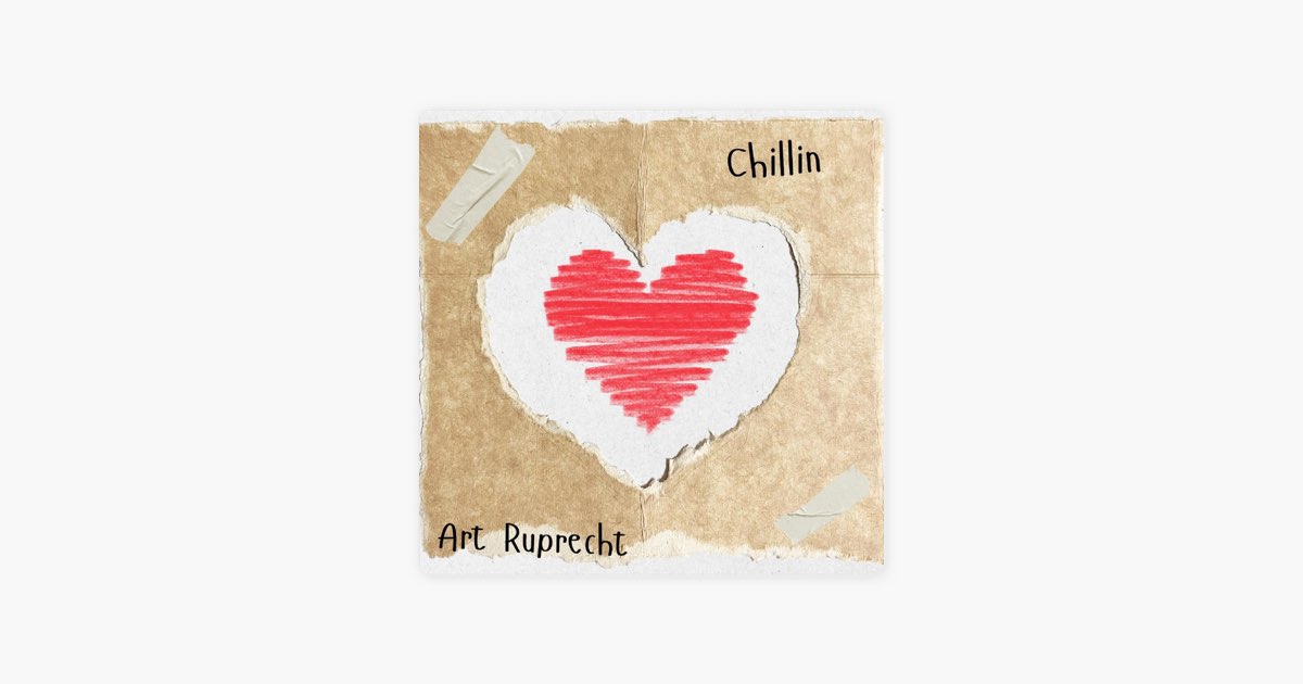 ‎Chillin - Single - Album by Art Ruprecht - Apple Music