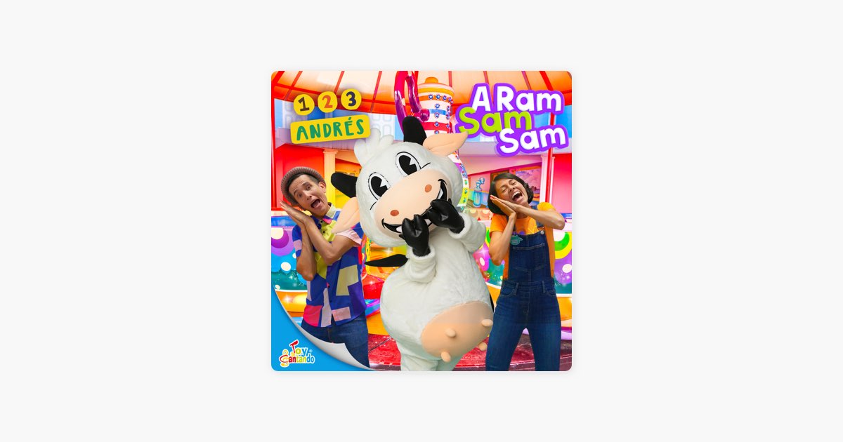 ‎A ram sam sam – Song by Toy Cantando, La Vaca Lola & 123 Andrés ...