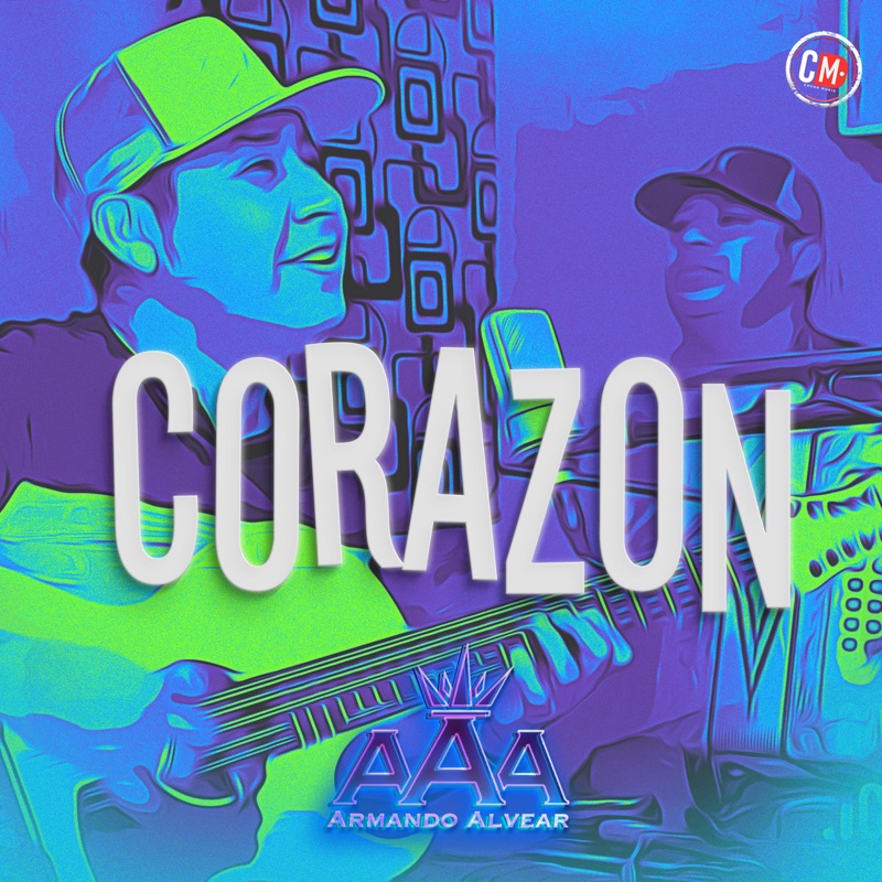 Corazón - Armando Alvear: Song Lyrics, Music Videos & Concerts