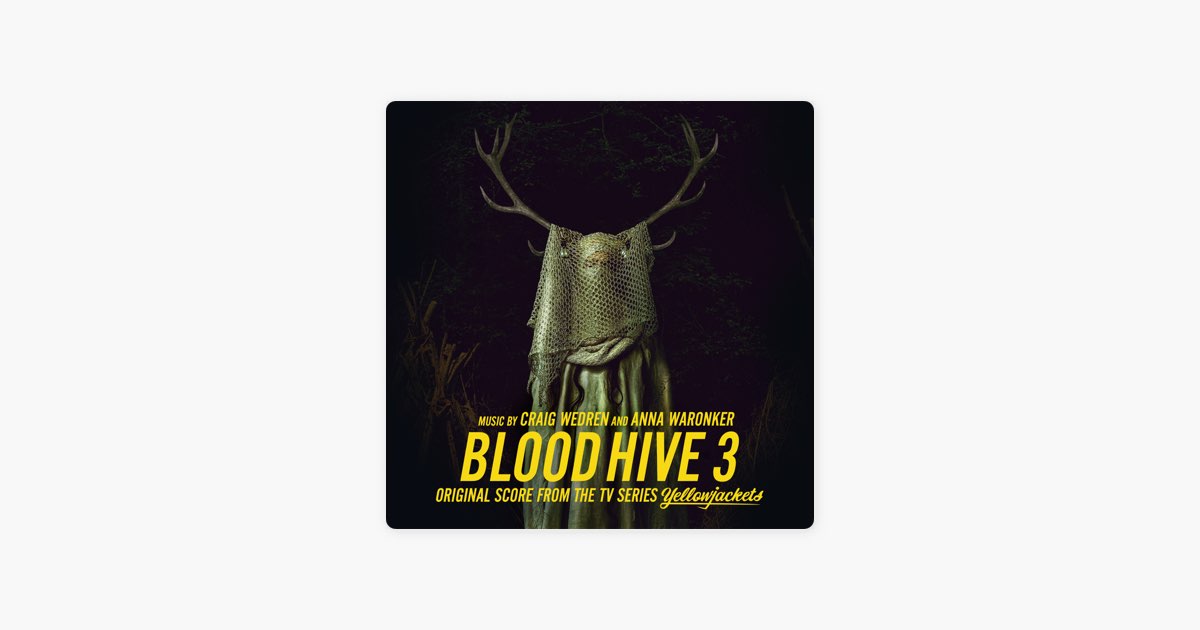 ‎Blood Hive 3 (Original Score From The TV Series Yellowjackets) - Album ...