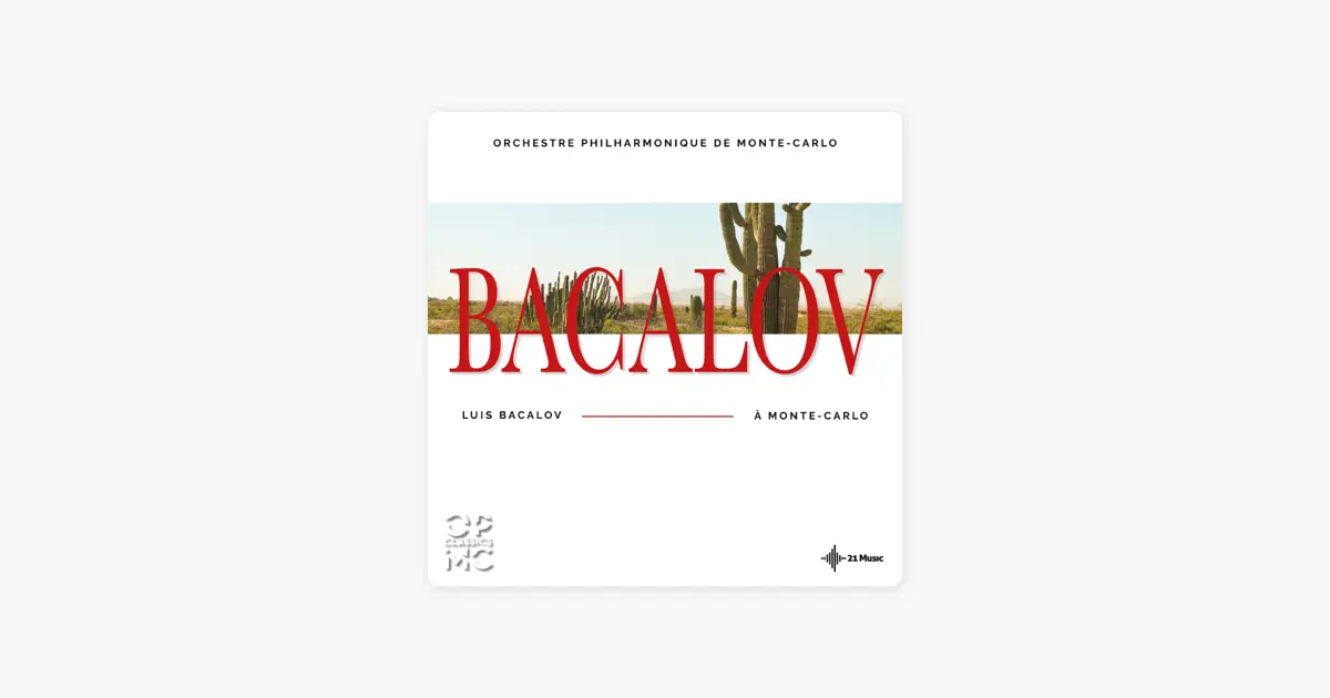 ‎Luis Bacalov à Monte-Carlo by Orchestre Philharmonique de Monte-Carlo ...
