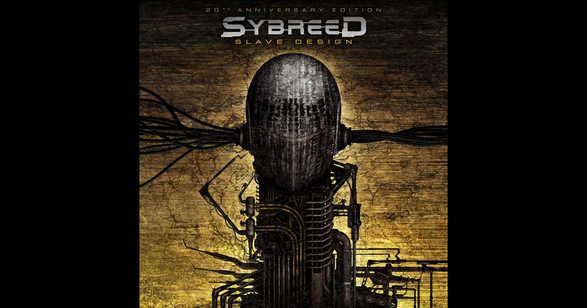 ‎Slave Design (20th Anniversary Edition) - Album by Sybreed - Apple Music