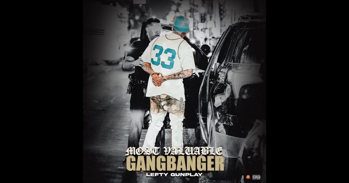 ‎Most Valuable Gangbanger - Album by Lefty Gunplay - Apple Music