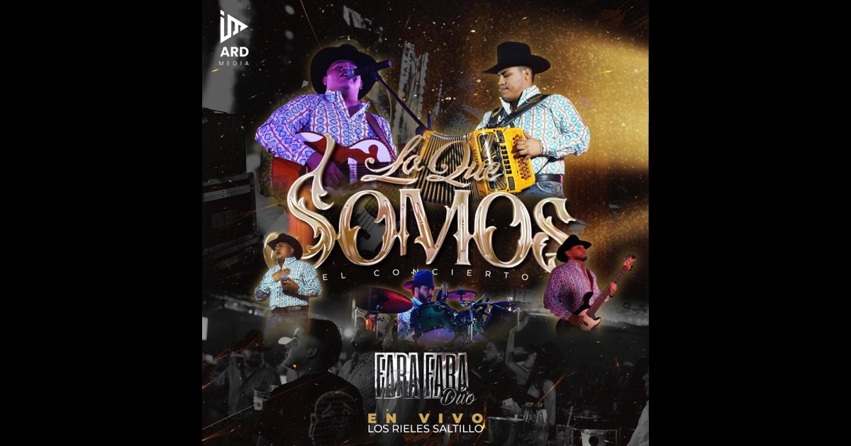 Lo Que Somos, El Concierto” álbum de Fara Fara Duo en Apple Music