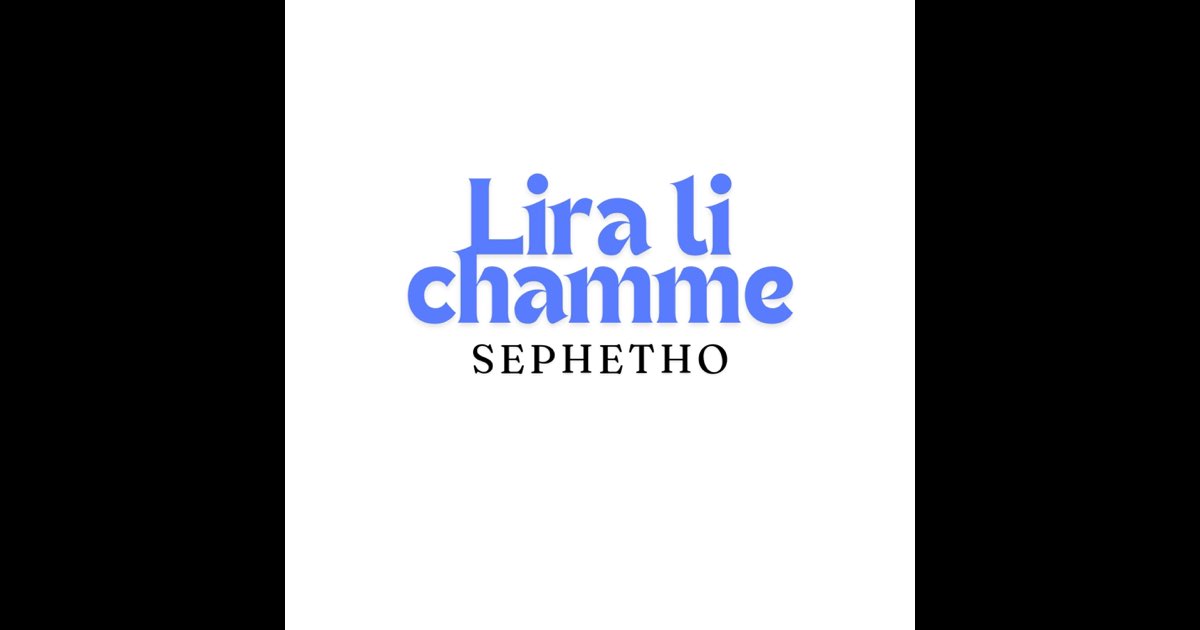 ‎Sephetho(lira li tjamme) - Album by Lesothomusic - Apple Music