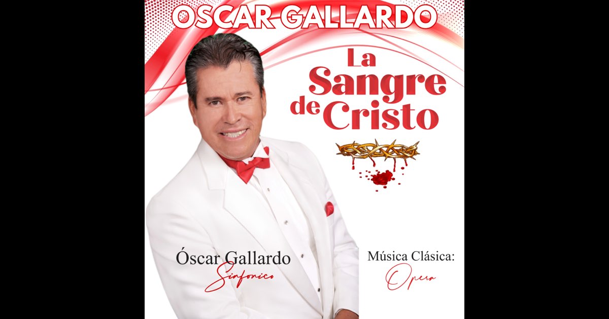 ‎La Sangre de Cristo – Album par Oscar Gallardo – Apple Music