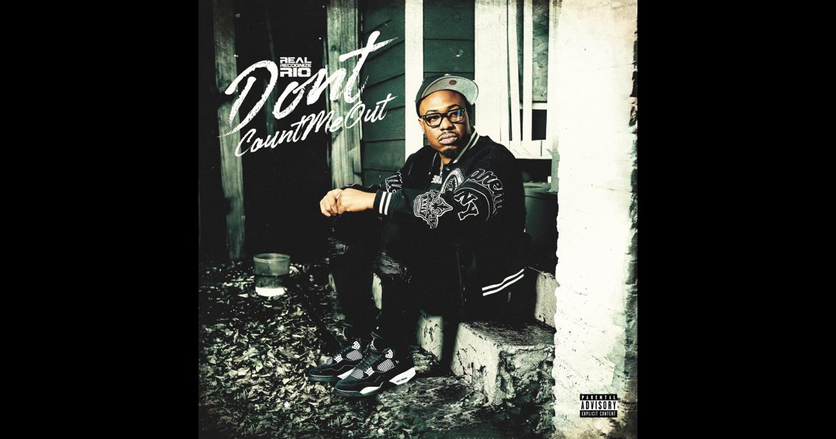 ‎Dont Count Me Out - Album by Real Recognize Rio - Apple Music