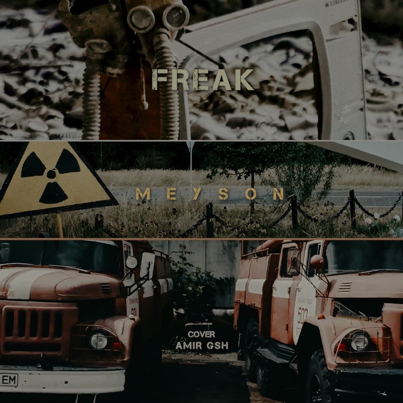 Freak - Meyson: Song Lyrics, Music Videos & Concerts