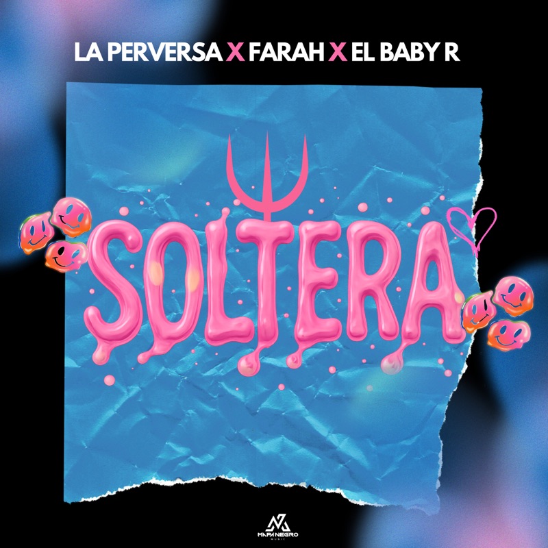 Soltera - La Perversa, Farah & El Baby R: Song Lyrics, Music Videos ...
