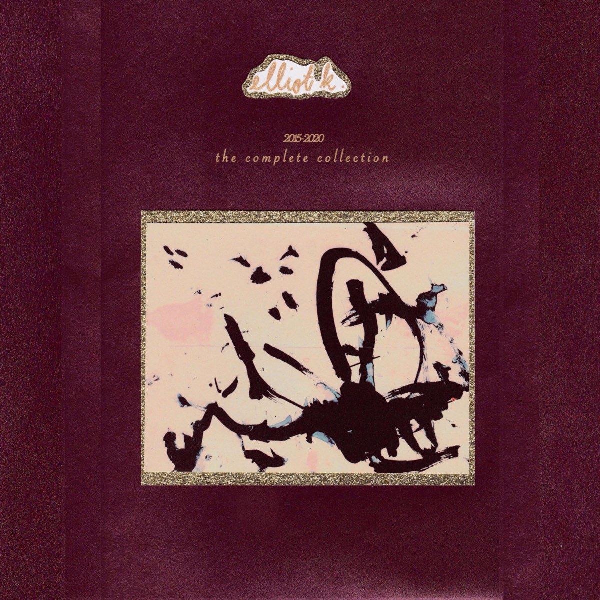 ‎2015-2020: The Complete Collection - Album by elliot k. - Apple Music