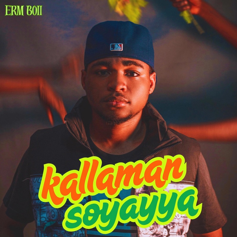 Kalaman soyayya - Erm boii: Song Lyrics, Music Videos & Concerts
