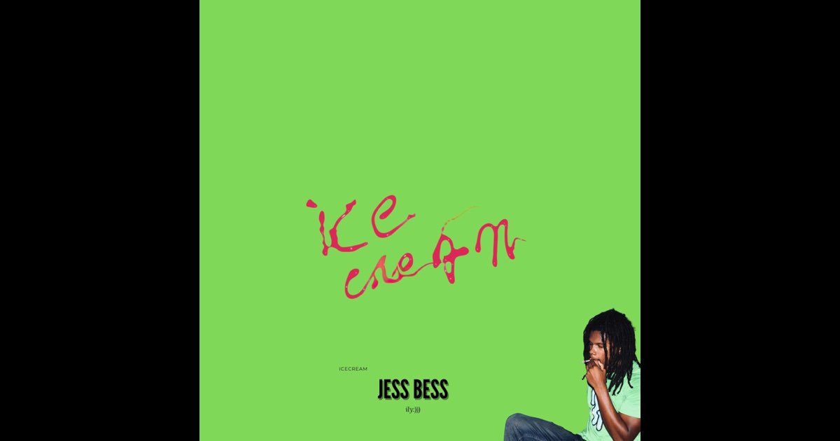 ‎ice cream - Album by JESS BESS - Apple Music