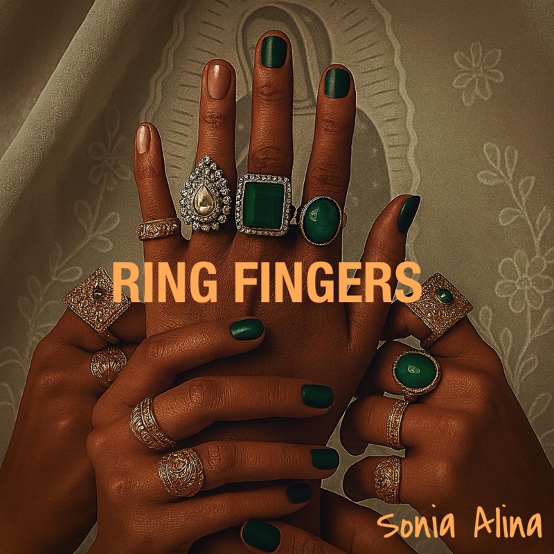 Ring Fingers - Sonia Alina: Song Lyrics, Music Videos & Concerts