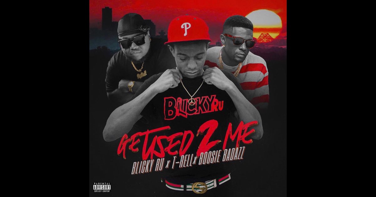 ‎Get Used 2 Me (feat. Boosie BadAzz & T-Rell) - Single - Album by BLICKY RU - Apple Music