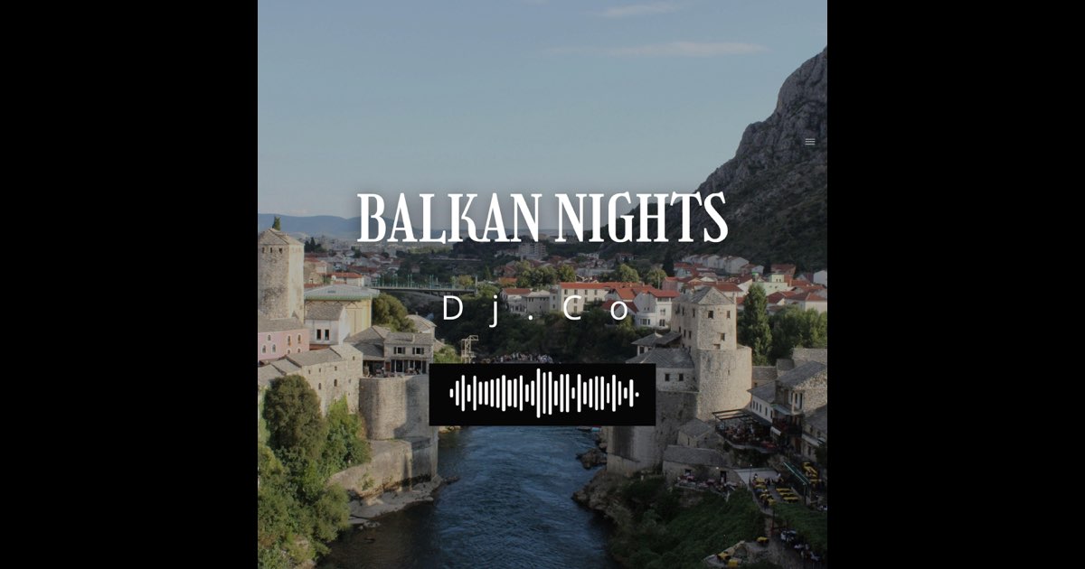 ‎Альбом «Dj Co (Balkan Nights Deep House 2026) - Single» — Ravo ...
