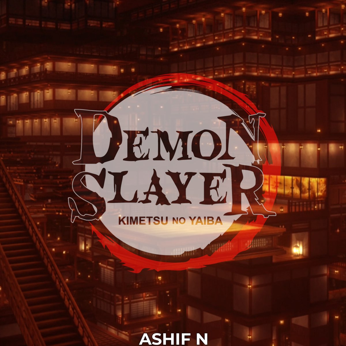 ‎Into the Infinity Castle V2 - Single - Album by Ashif N - Apple Music