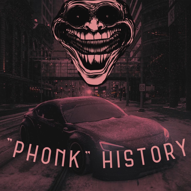 PHONK HISTORY (slowed) - DJ DYKE: Song Lyrics, Music Videos & Concerts