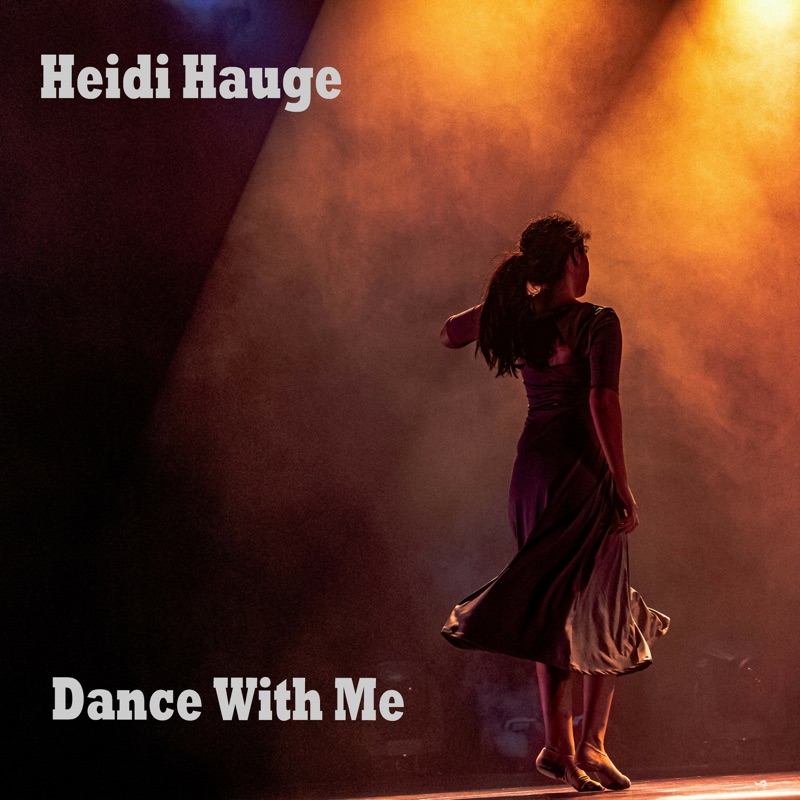 Dance With Me - Heidi Hauge: Song Lyrics, Music Videos & Concerts