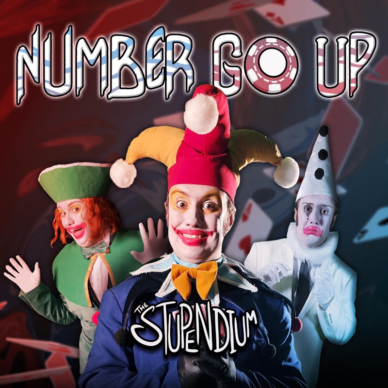 Number Go Up (A Cappella) - The Stupendium: Song Lyrics, Music Videos ...