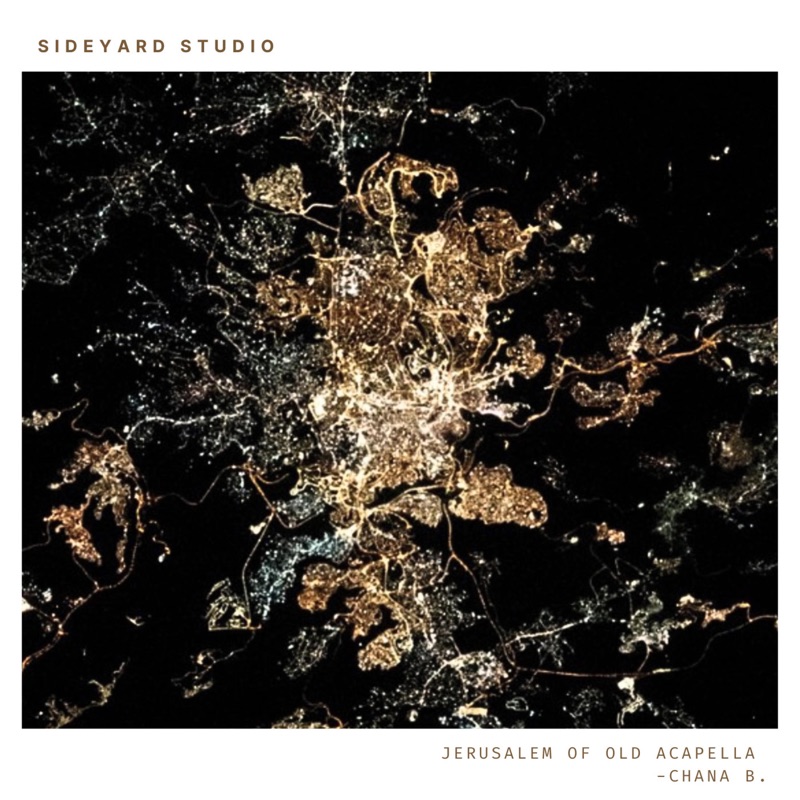 Jerusalem (Acapella) - Chana B: Song Lyrics, Music Videos & Concerts