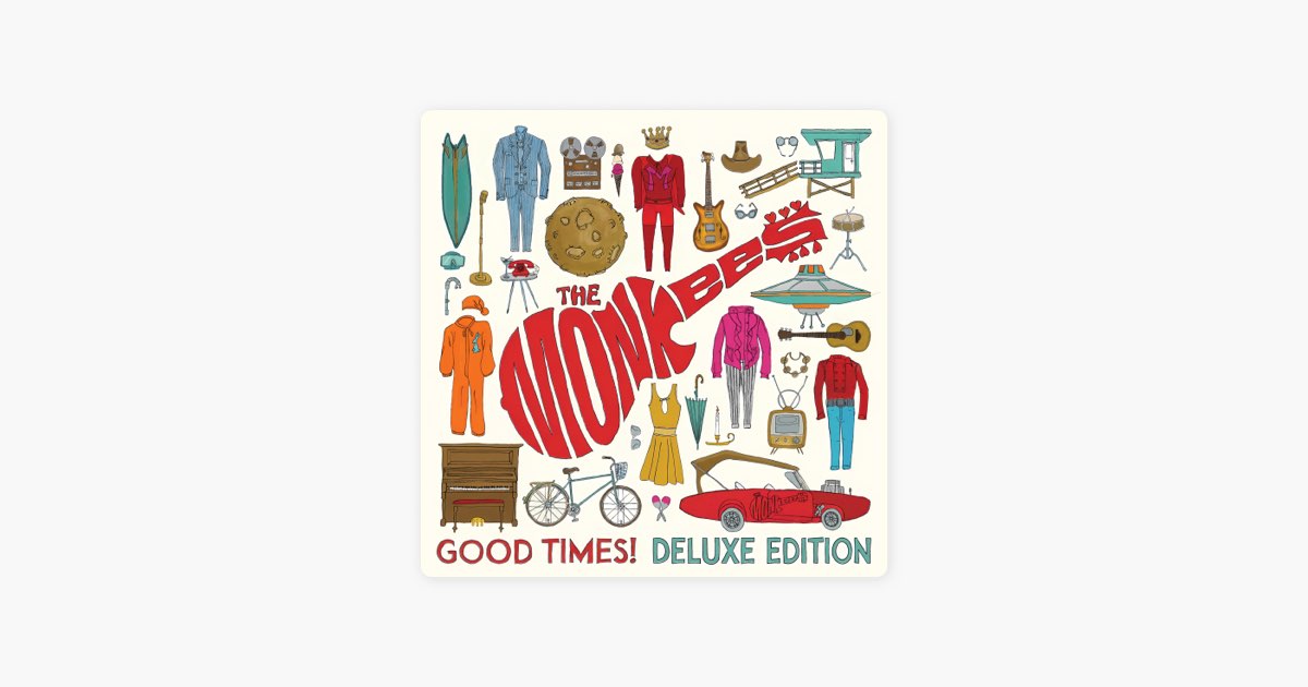 ‎Good Times! (10th Anniversary Deluxe Edition) - Album by The Monkees ...