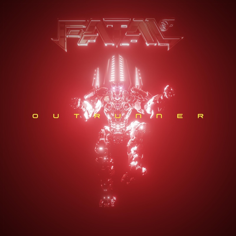 Outrunner - Fatal FE: Song Lyrics, Music Videos & Concerts