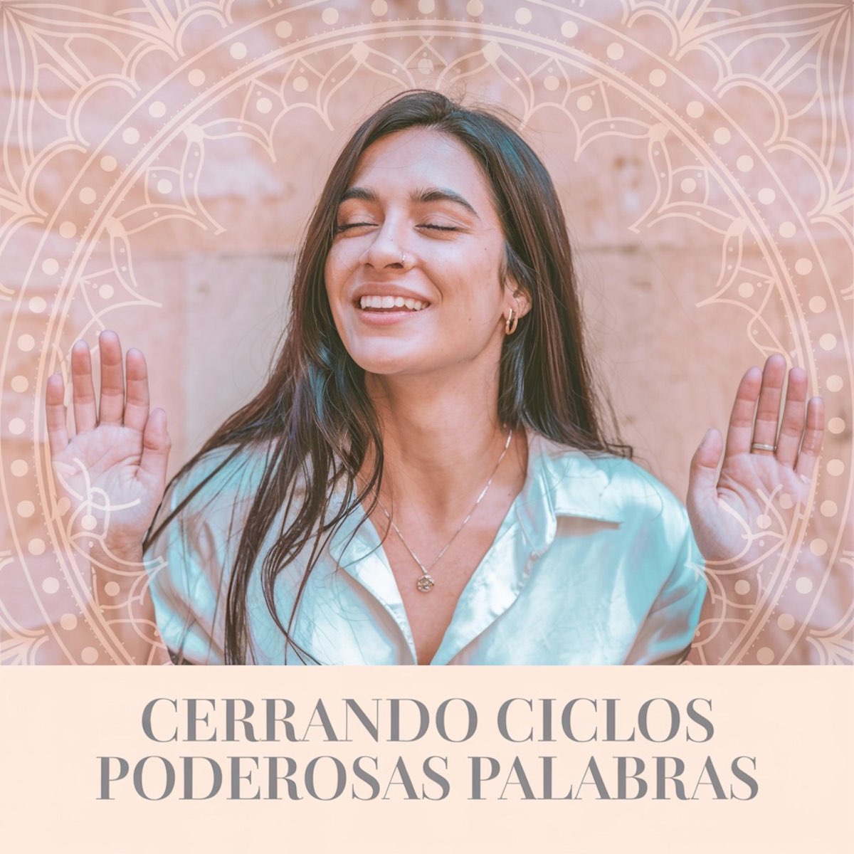 Cerrando Ciclos -Mantras en Español para Liberar el Pasado y Abrir Nuevos Caminos - EP” álbum de ...