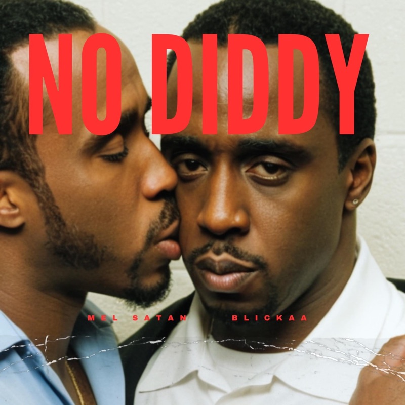 No Diddy (feat. Blickaa) [Radio Edit] - Mel Satan: Song Lyrics, Music ...