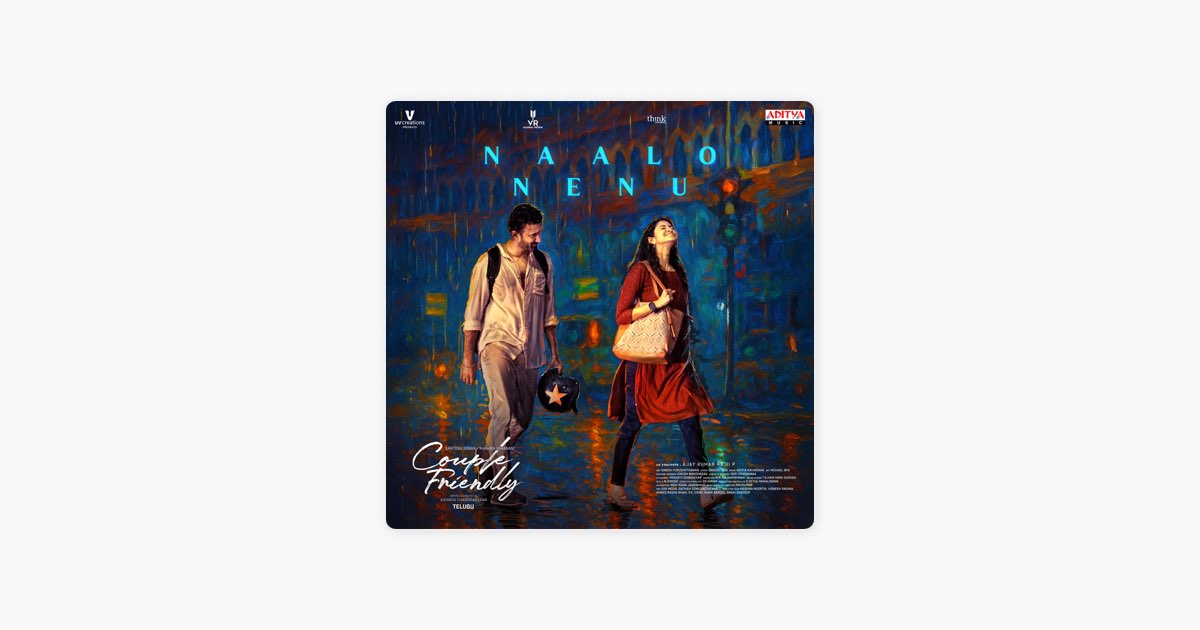 ‎Naalo Nenu (From "Couple Friendly") - Song by Aditya Ravindran ...