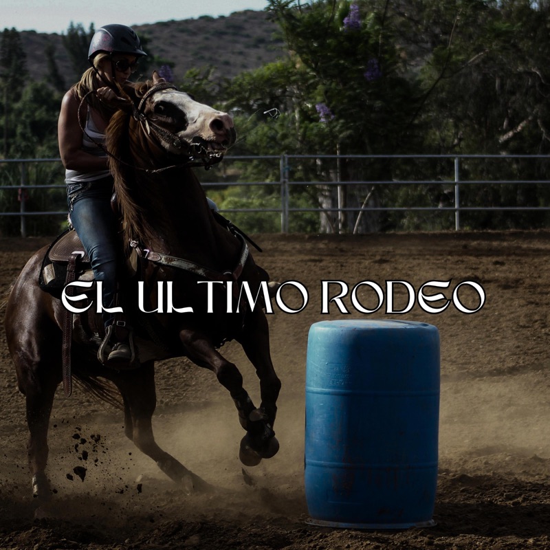El Último Rodeo - Cumbias Con Banda: Song Lyrics, Music Videos & Concerts