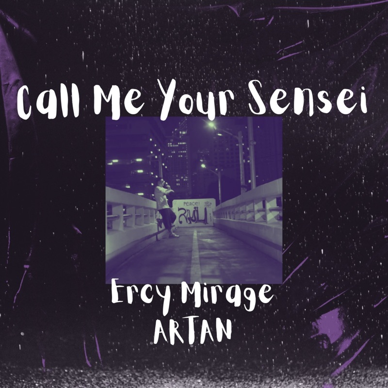 Call Me Your Sensei (Elias R Remix) - Ercy Mirage & ARTAN: Song Lyrics ...