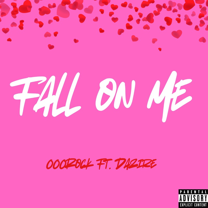FALL ON ME (feat. Dazire) - 000Rock: Song Lyrics, Music Videos & Concerts