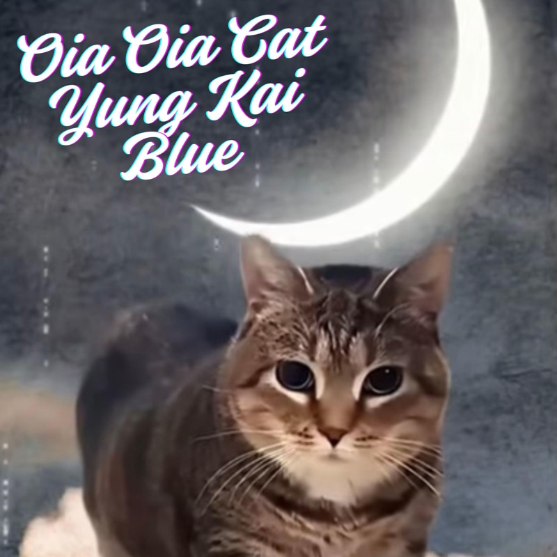 Oia Oia Cat Yung Kai Blue - Sin Zen: Song Lyrics, Music Videos & Concerts