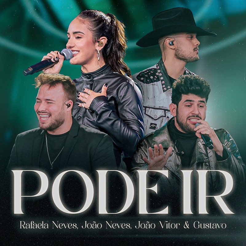 Pode Ir - Rafaela Neves, João Neves & João Vitor & Gustavo: Song Lyrics, Music Videos & Concerts