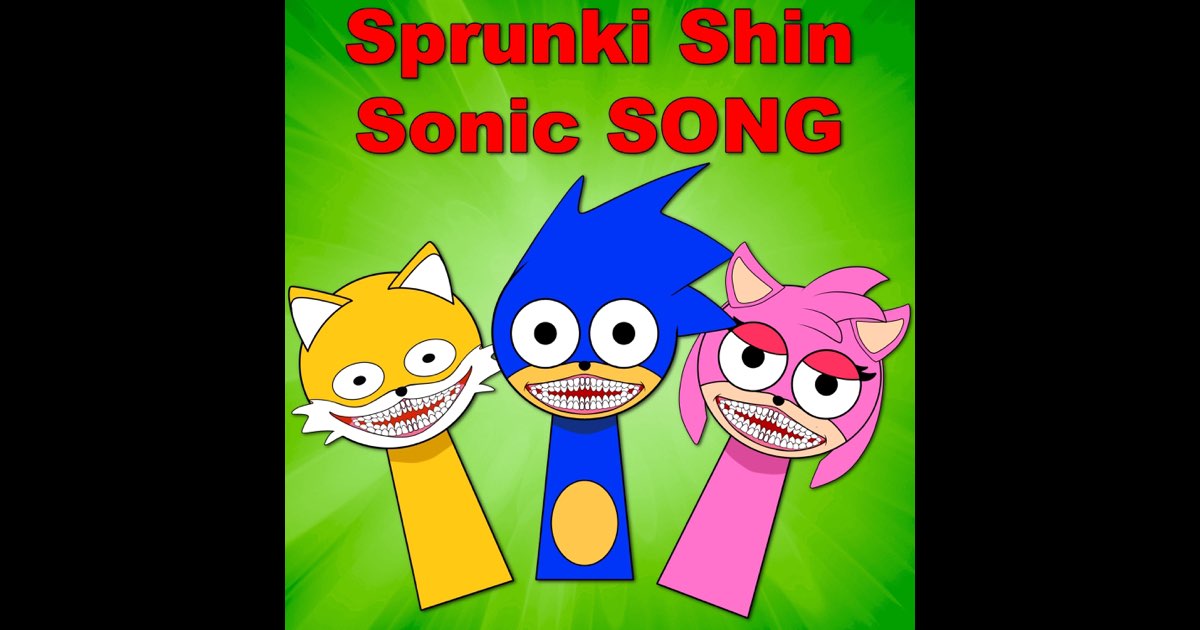 ‎Sprunki Shin Sonic Song - Single - Album by BENJIxScarlett - Apple Music