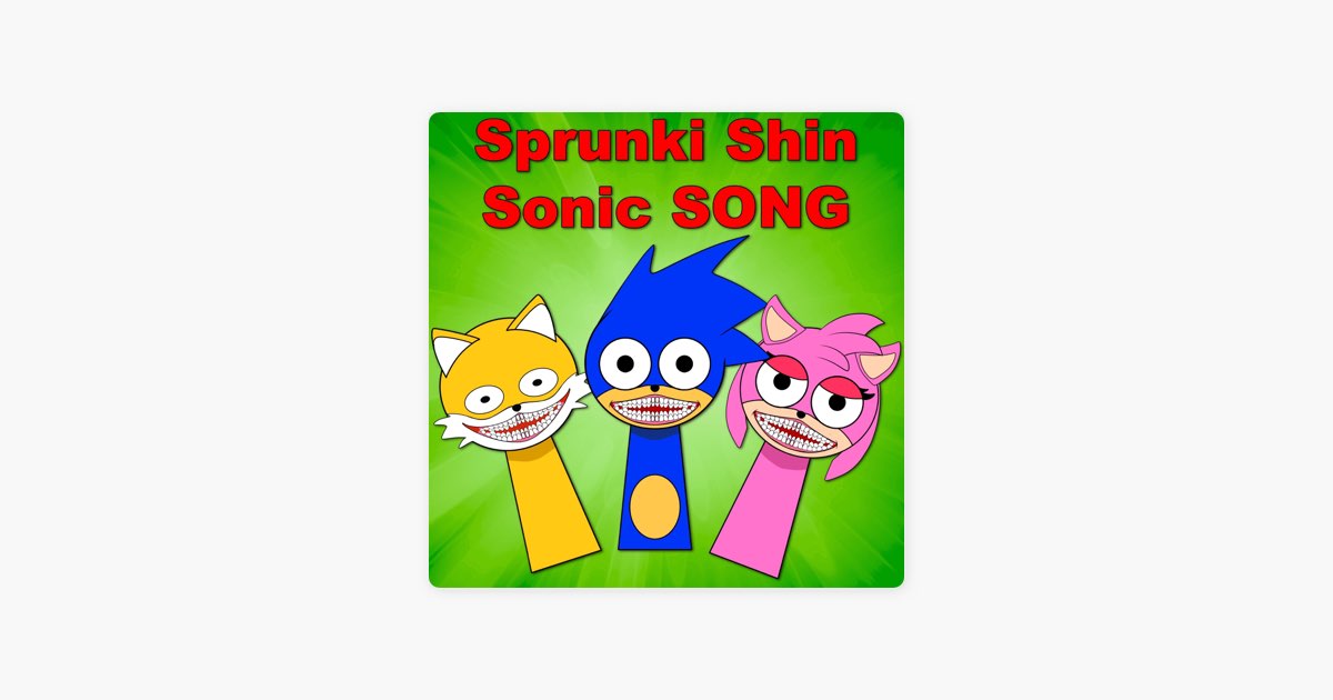 ‎Песня «Sprunki Shin Sonic Song» — BENJIxScarlett — Apple Music