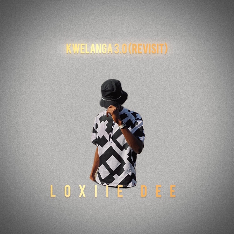 Kwelanga 3.0 (revisit) [Sgija version] - Loxiie Dee: Song Lyrics, Music ...