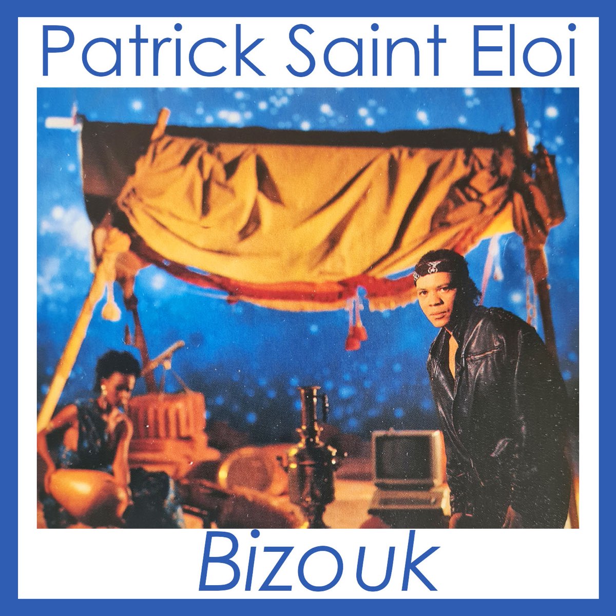‎Bizouk - Album by Patrick Saint-Eloi - Apple Music