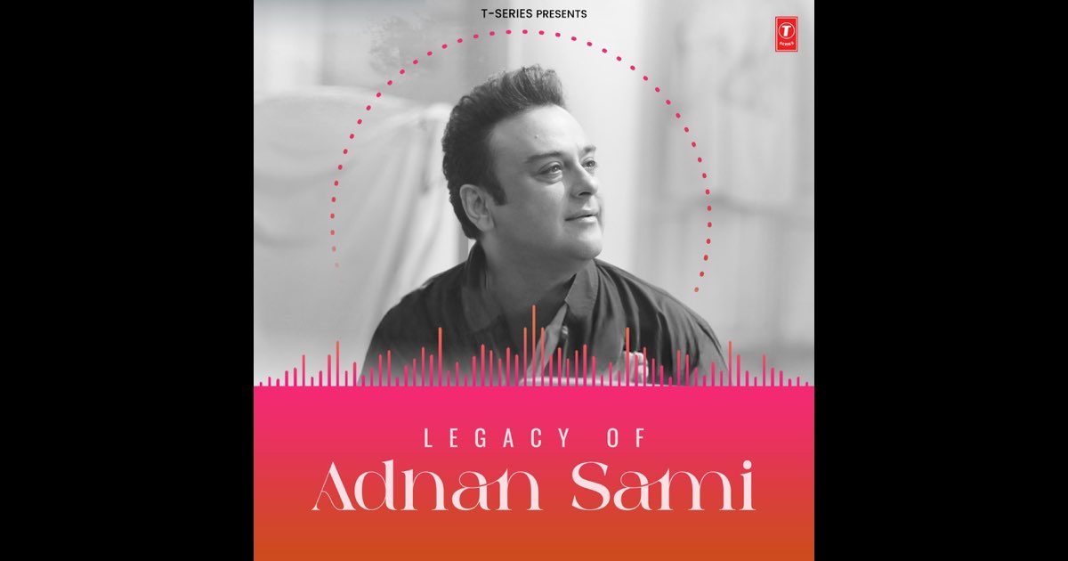 ‎Legacy Of Adnan Sami - Album by Adnan Sami - Apple Music