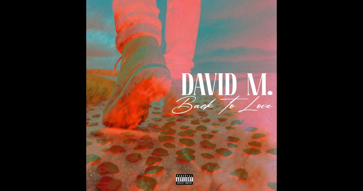 ‎Back To Love - EP - David M.のアルバム - Apple Music
