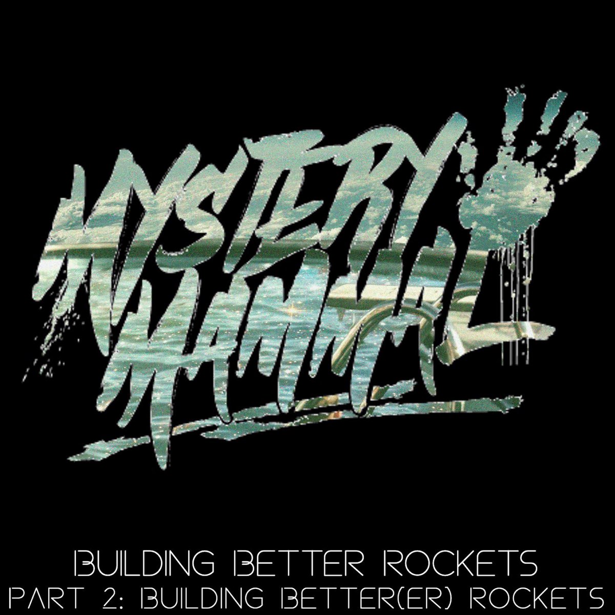 ‎Building Better Rockets 2 - Album by Mystery Mammal - Apple Music