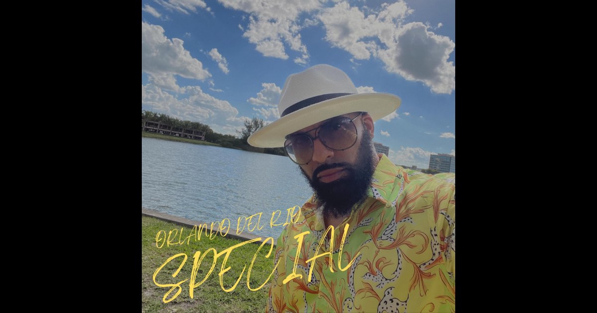 ‎SPECIAL - Single - Album by Orlando Del Rio - Apple Music