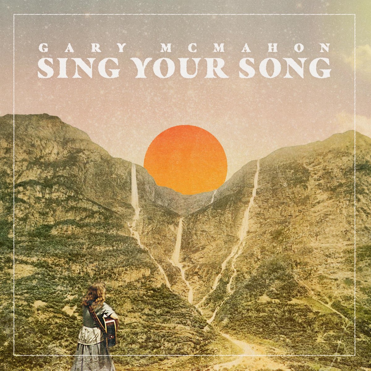 sing Your Song Single Album By Gary Mcmahon Apple Music