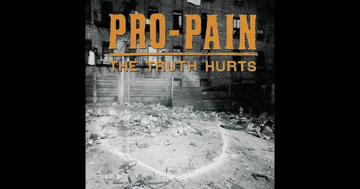 The Truth Hurts” álbum de Pro-Pain en Apple Music