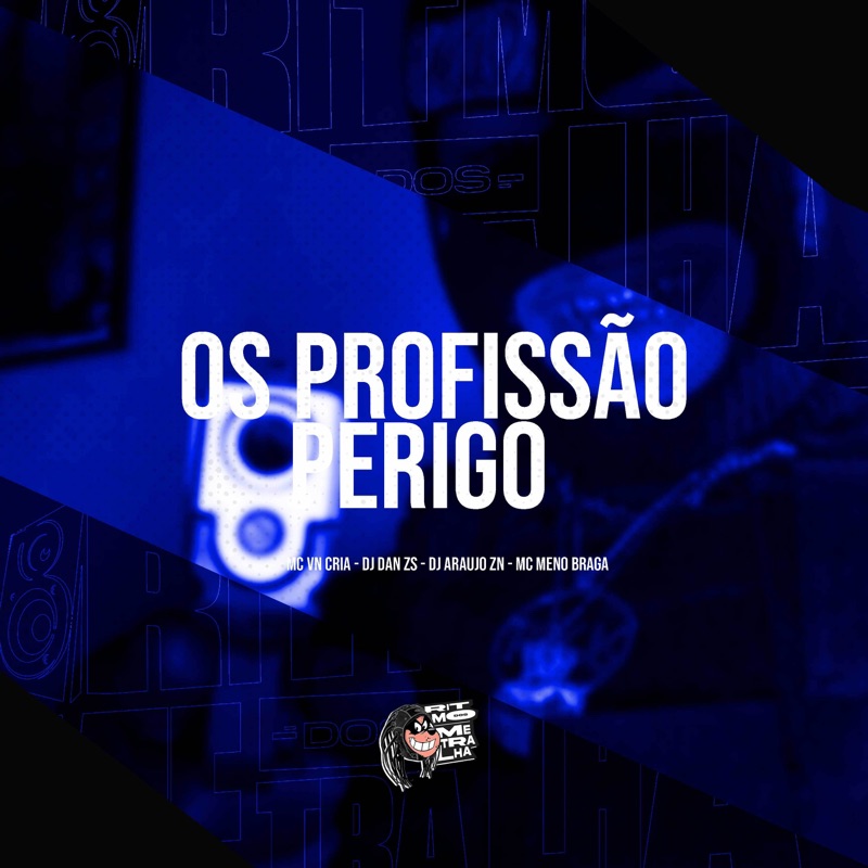 Os Profissão Perigo - MC VN Cria, DJ Dan zs, DJ ARAUJO ZN & MC MENO ...